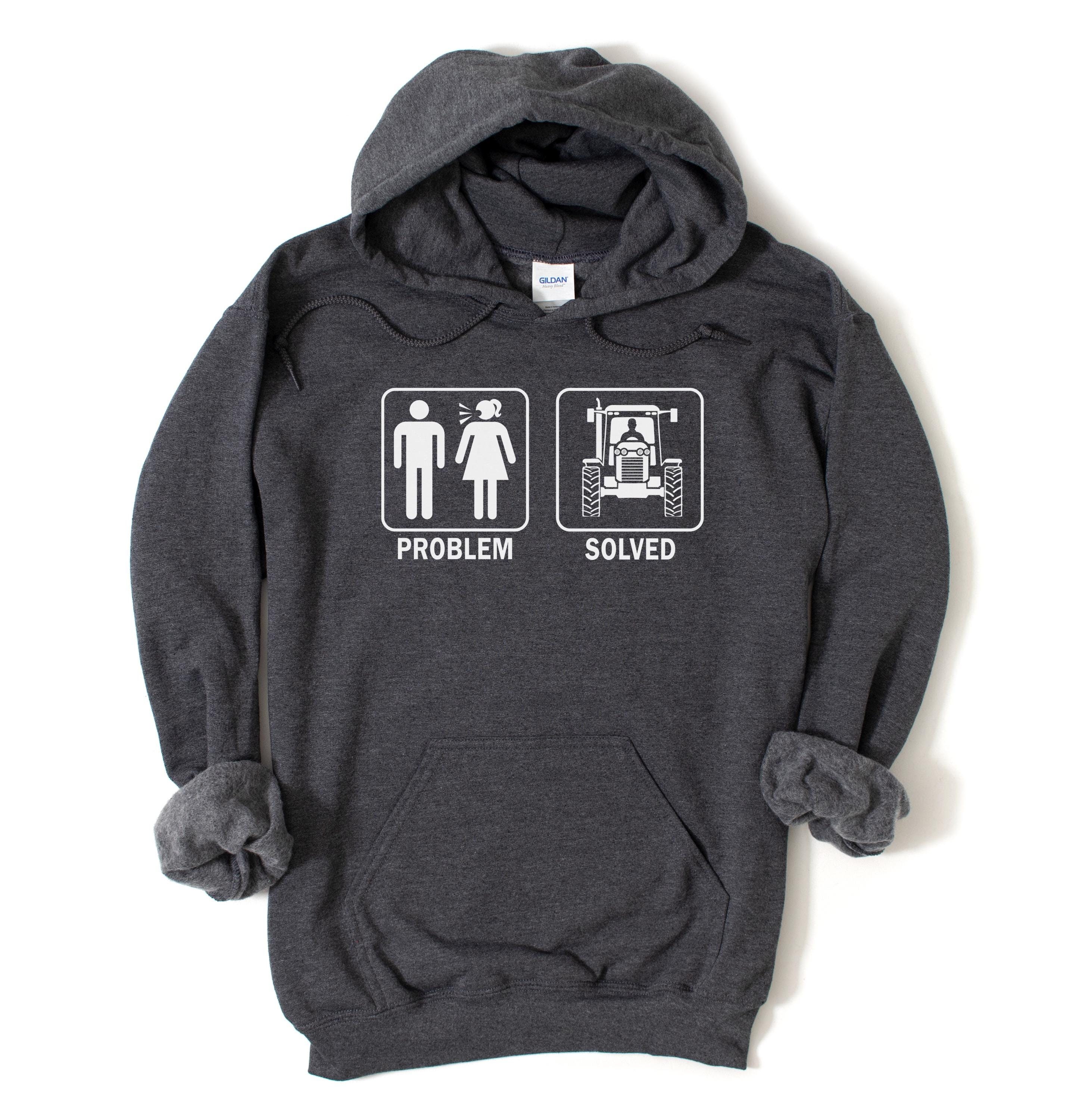 Problem Solved, Sarcastic Tractor Hoodie, Funny Farmer Gifts, Farming ...