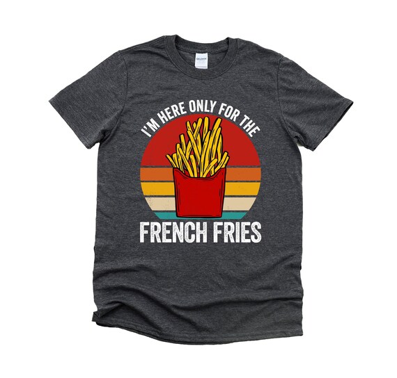 Vintage French Fries Shirt French Fries Lover Gift Fast Food - Etsy