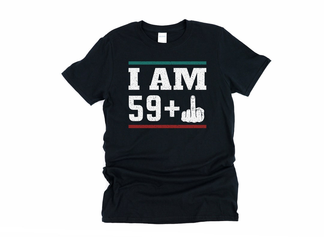 Funny 60th Birthday Shirt, Hand Gesture, Middle Finger Shirt, Rude ...