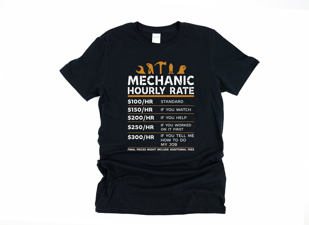 Mechanic Hourly Rate Shirt, Diesel Mechanic Gift, Automotive Mechanic ...