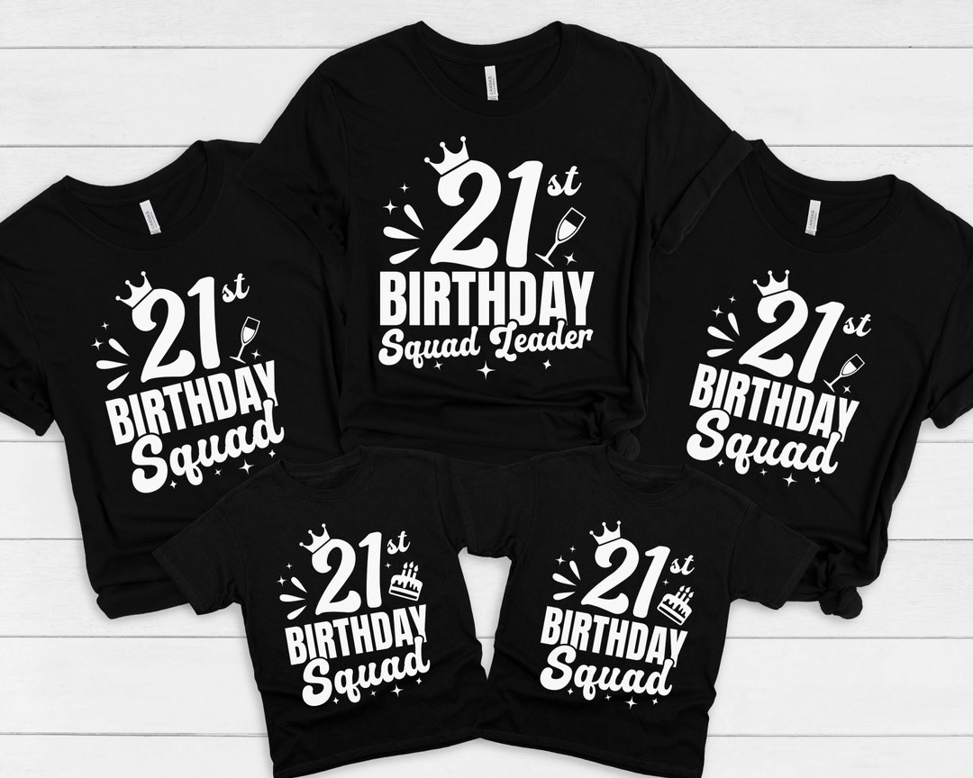21st Birthday Squad Shirt, 21st Birthday Shirts, 21st Birthday Group ...
