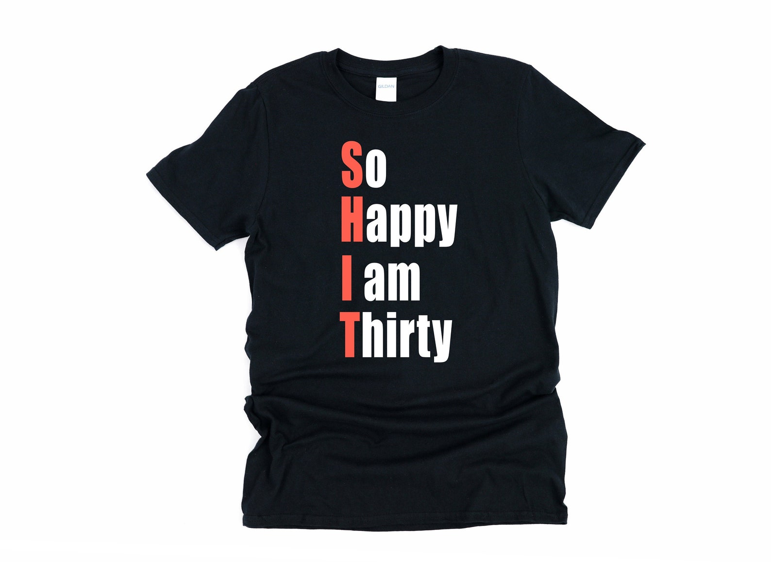 So Happy I Am Thirty 30th Birthday Gift For Him 30th Etsy
