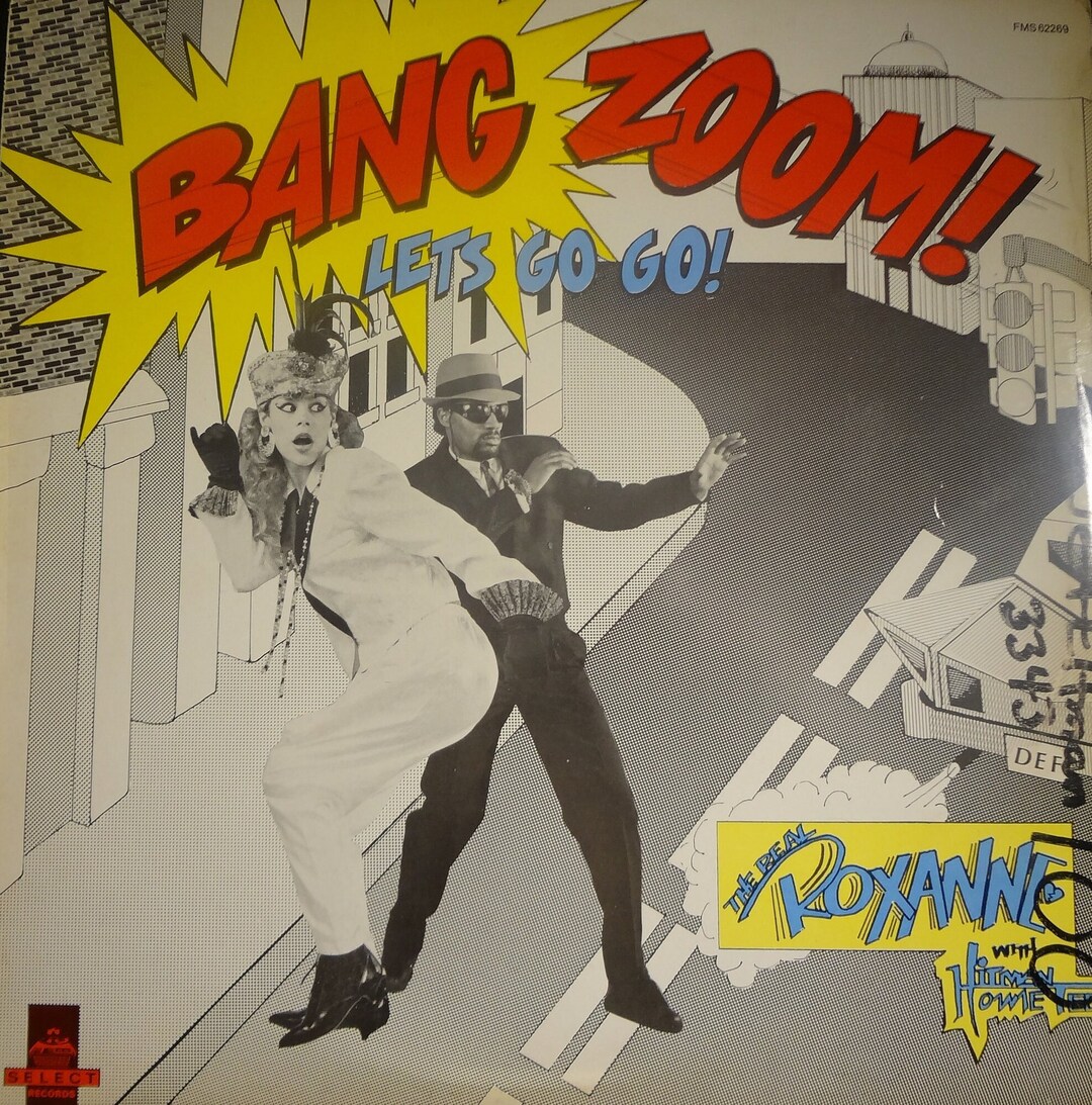 The Real Roxanne With Hitman Howie Tee - Bang Zoom! (let's Go-go ...