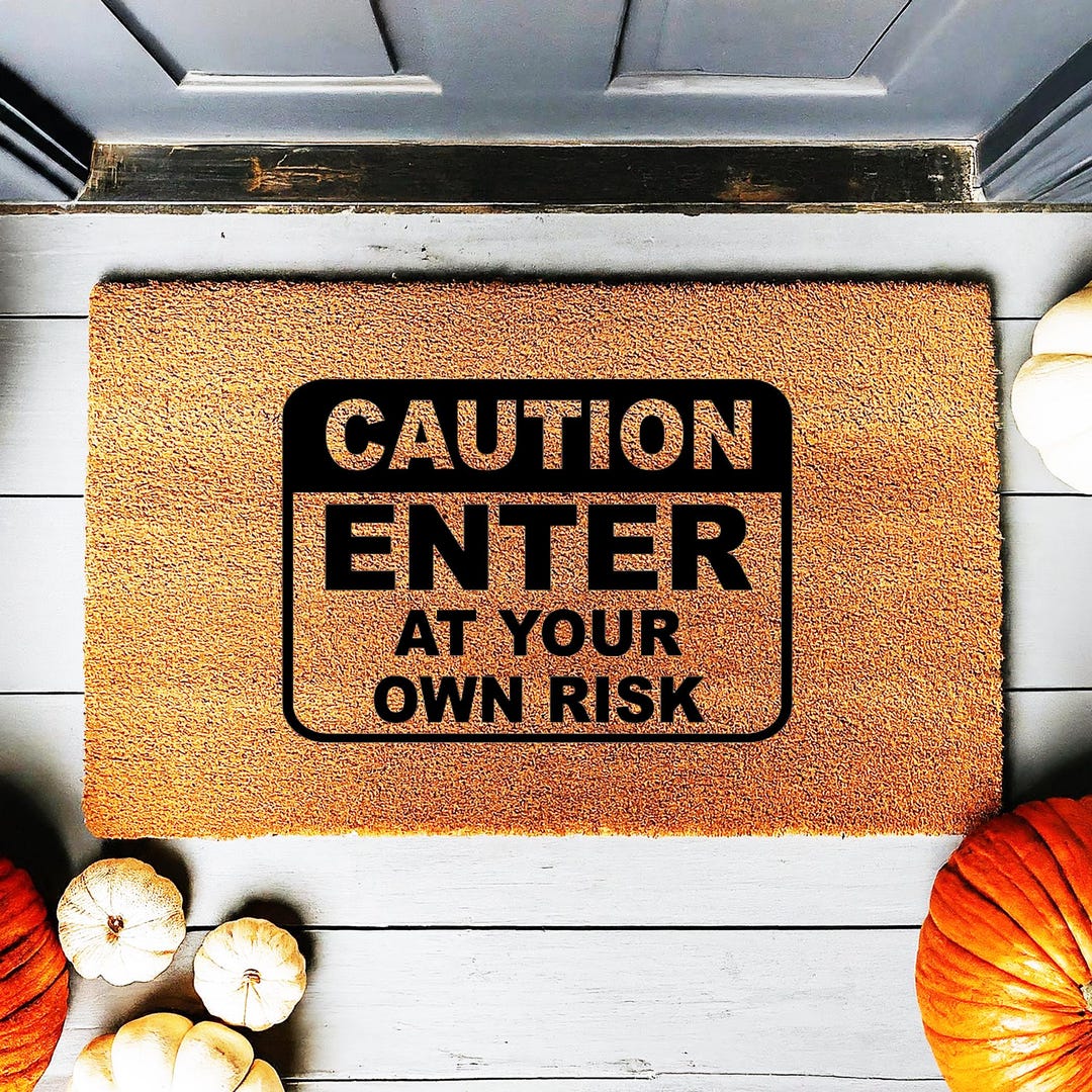 Doormat Caution Enter at Your Own Risk - Halloween Decor Halloween ...