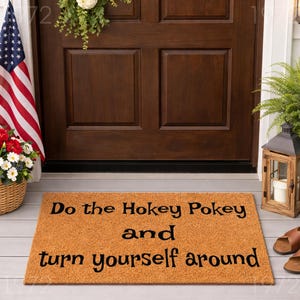 Doormat Do the Hokey Pokey and Turn Yourself Around - Funny Doormat ...