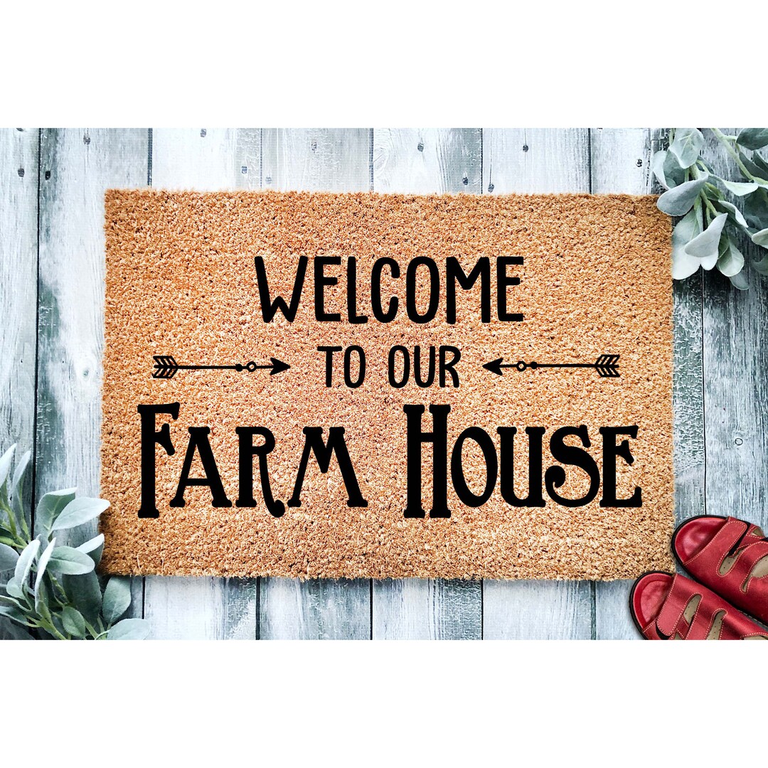 Doormat Welcome to Our Farm House - Farm Home Doormat - Welcome Mat ...