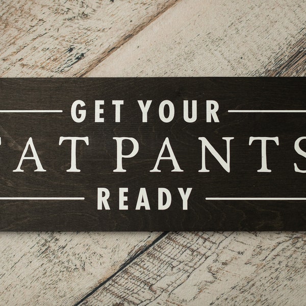 Get Your Fat Pants Ready Shirt - Etsy