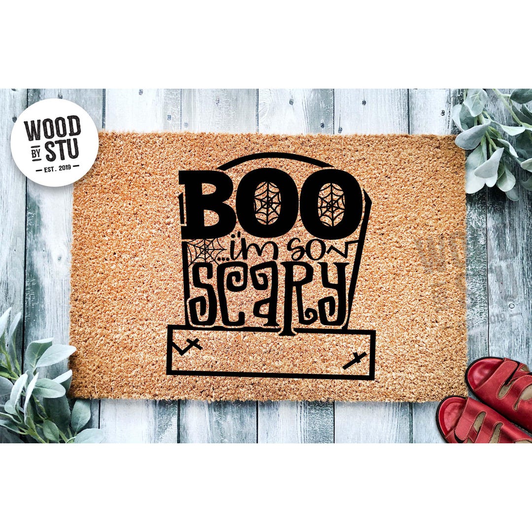 Doormat Boo I'm so Scary Halloween Door Mat - Funny Doormat - Welcome ...