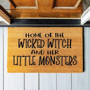 Doormat Home of the Wicked Witch and Her Little Monsters - Funny ...