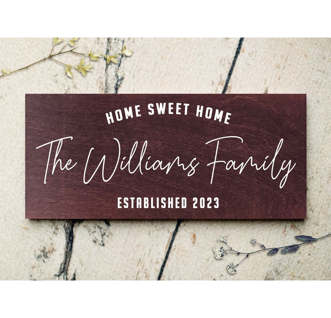 Family Name Sign: Home Sweet Home EST - Personalized Gift 7301 - Etsy