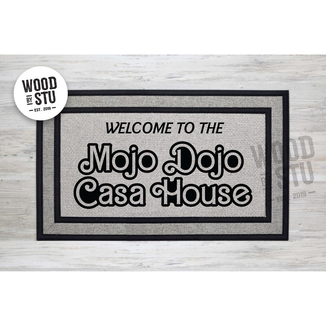 Grey Doormat Welcome to the Mojo Dojo Casa House Movie Doormat Welcome ...