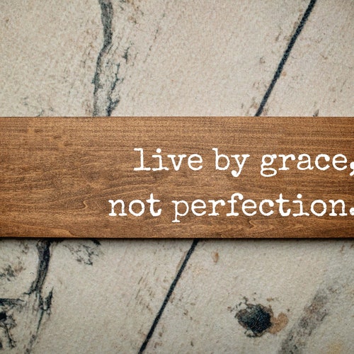 Live by Grace Not Perfection Religious Inspirational Home - Etsy