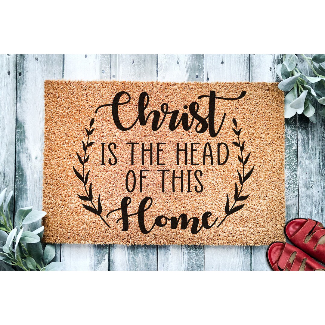 Doormat Christ is the Head of This Home Religious Doormat Christian ...