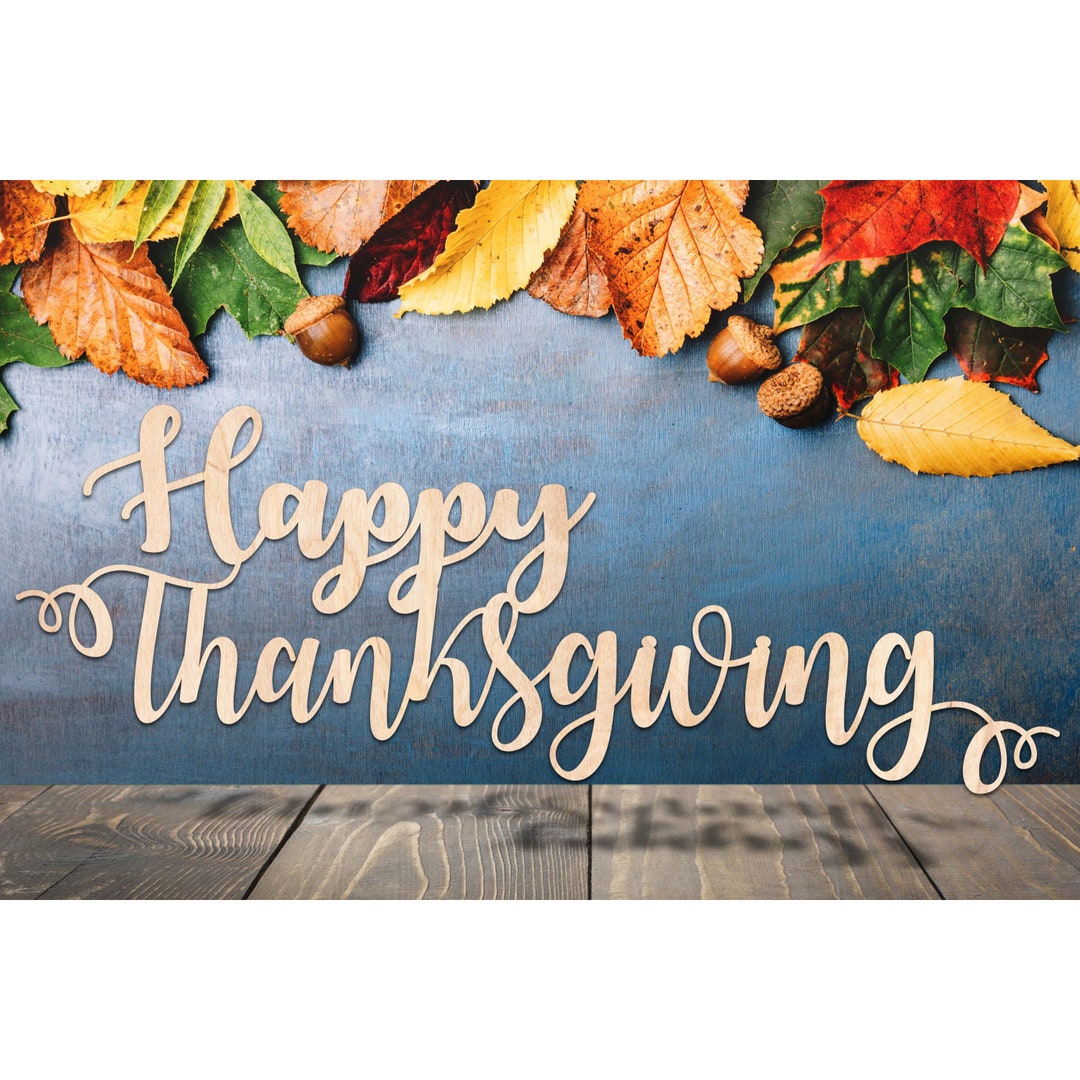 Happy Thanksgiving Wood Cutout Decor - 3D Laser Cut Wood - Custom Sign ...