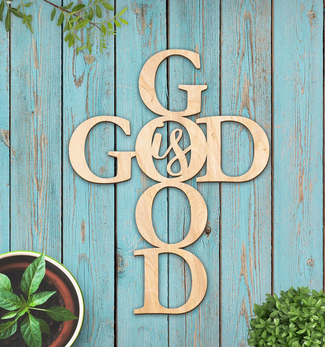 God is Good Laser Wood Cutout - Christian Religious Home Decor - Rustic ...