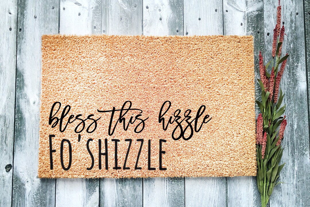 Doormat Bless This Hizzle Fo'shizzle Funny Doormat Cute Snoop Welcome ...