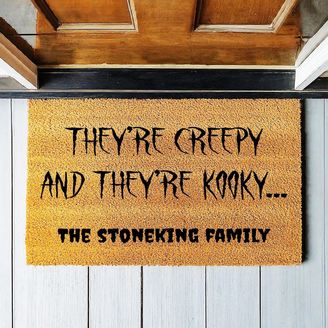 Custom Doormat They're Creepy and Their Kooky - Personalized Doormat ...