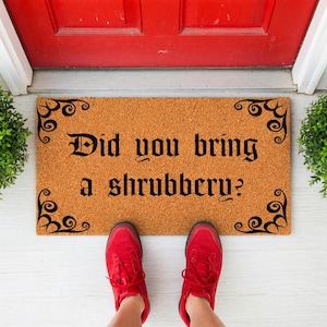 Funny Doormat: Did You Bring A Shrubbery, Welcome Mat, Door Mat ...