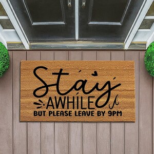 Doormat Stay Awhile, but Please Leave by 9 Doormat - Personalized Gift ...