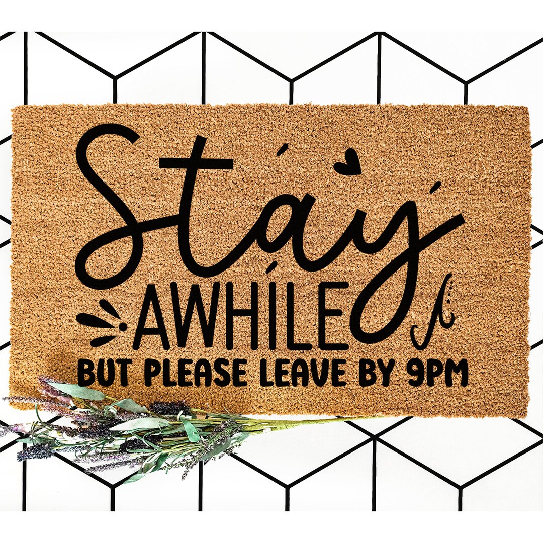 Doormat Stay Awhile, but Please Leave by 9 Doormat - Personalized Gift ...