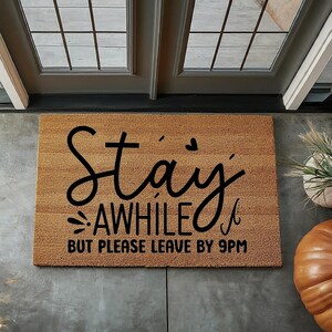 Doormat Stay Awhile, but Please Leave by 9 Doormat - Personalized Gift ...