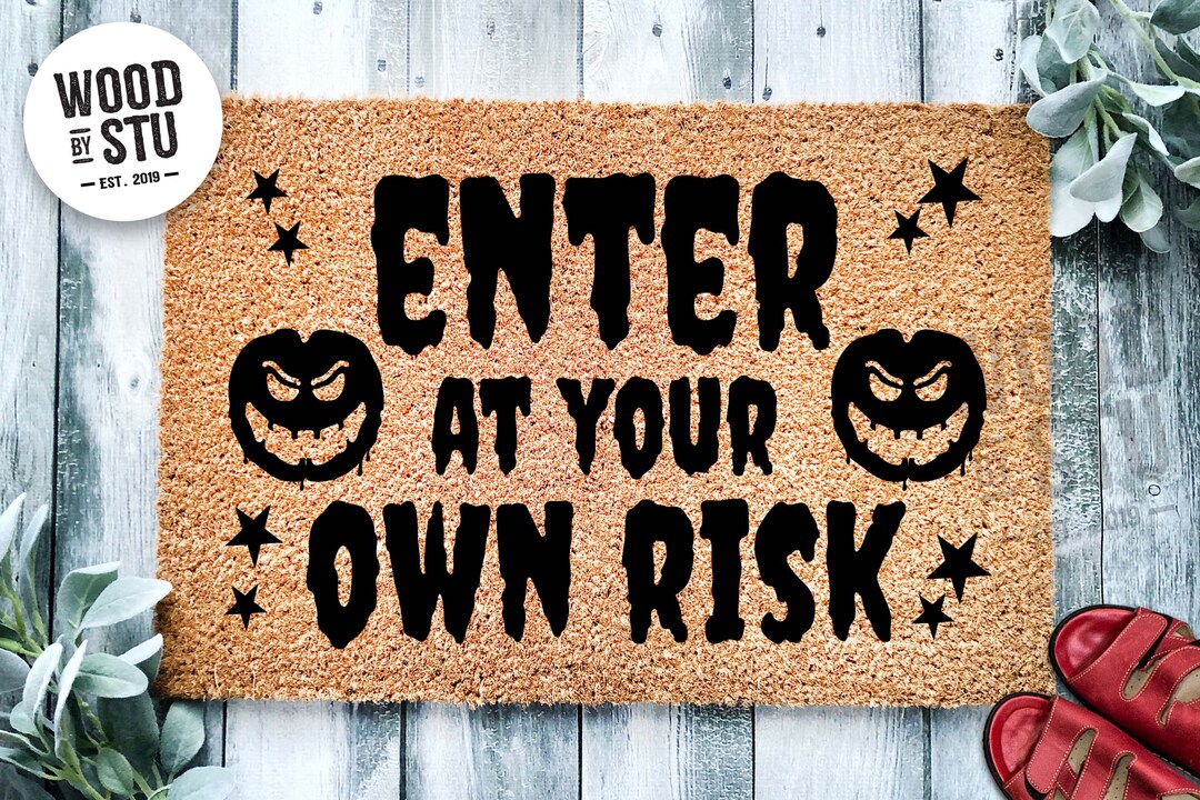 Doormat Enter at Your Own Risk Halloween - Funny Doormat - Welcome Mat ...