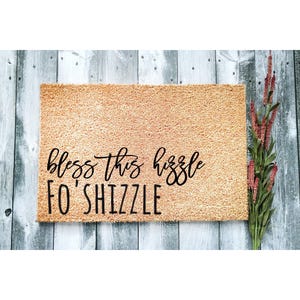 Doormat Bless This Hizzle Fo'shizzle Funny Doormat Cute Snoop Welcome ...