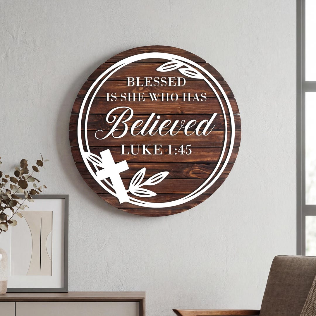 Custom Bible Verse Sign | Luke 1:45 Christian Wall Decor | Rustic ...