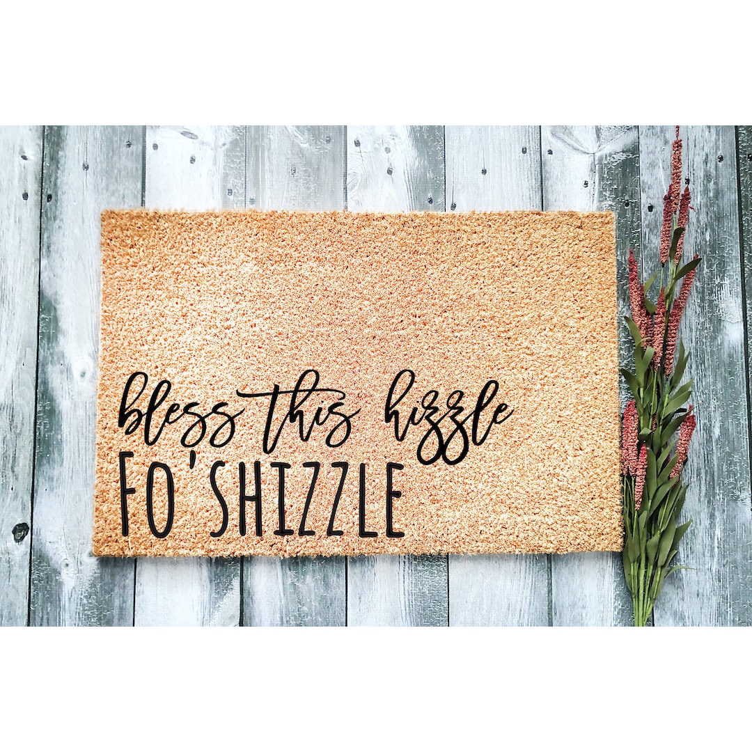 Doormat Bless This Hizzle Fo'shizzle Funny Doormat Cute Snoop Welcome ...