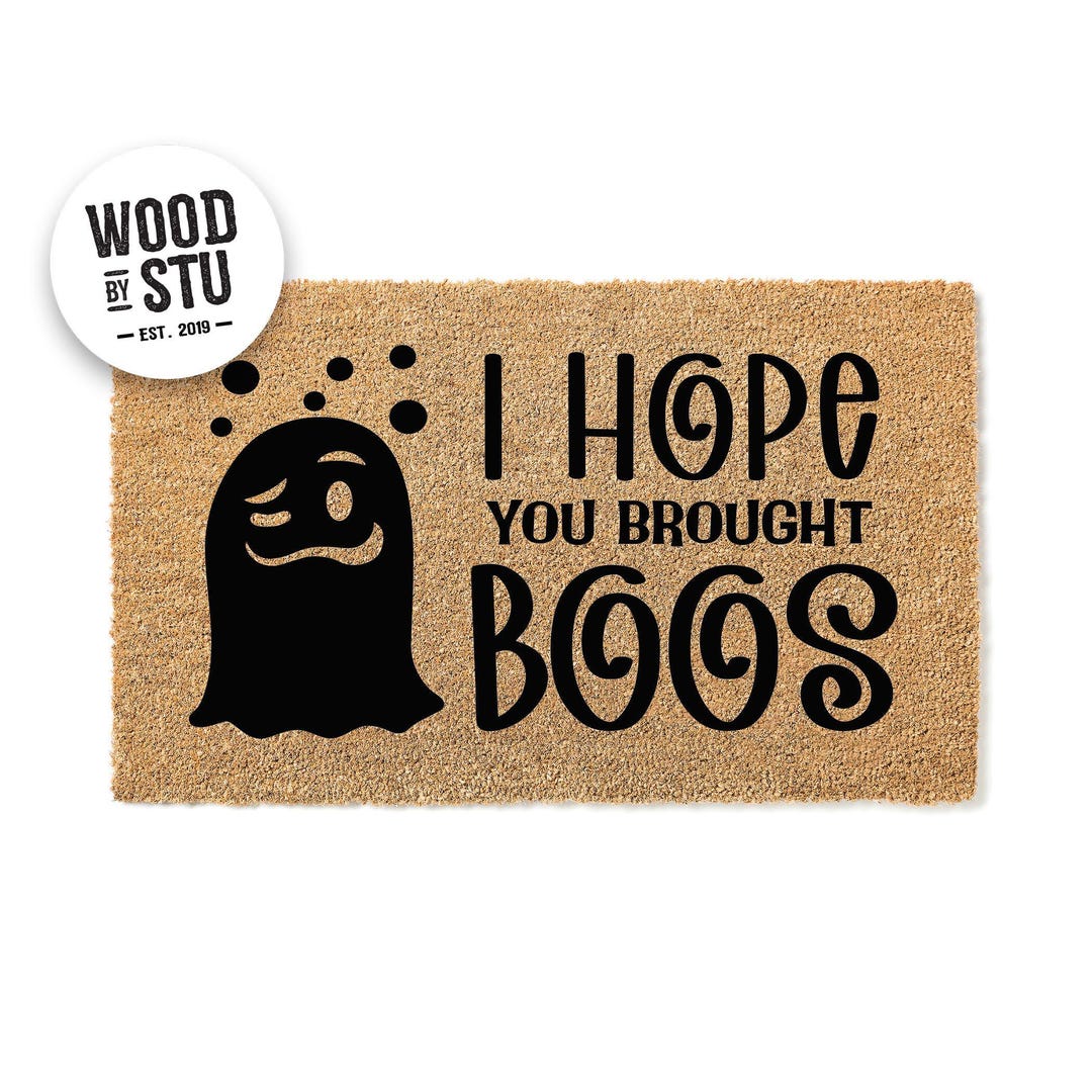 Doormat I Hope You Brought Boos - Funny Doormat - Welcome Mat ...