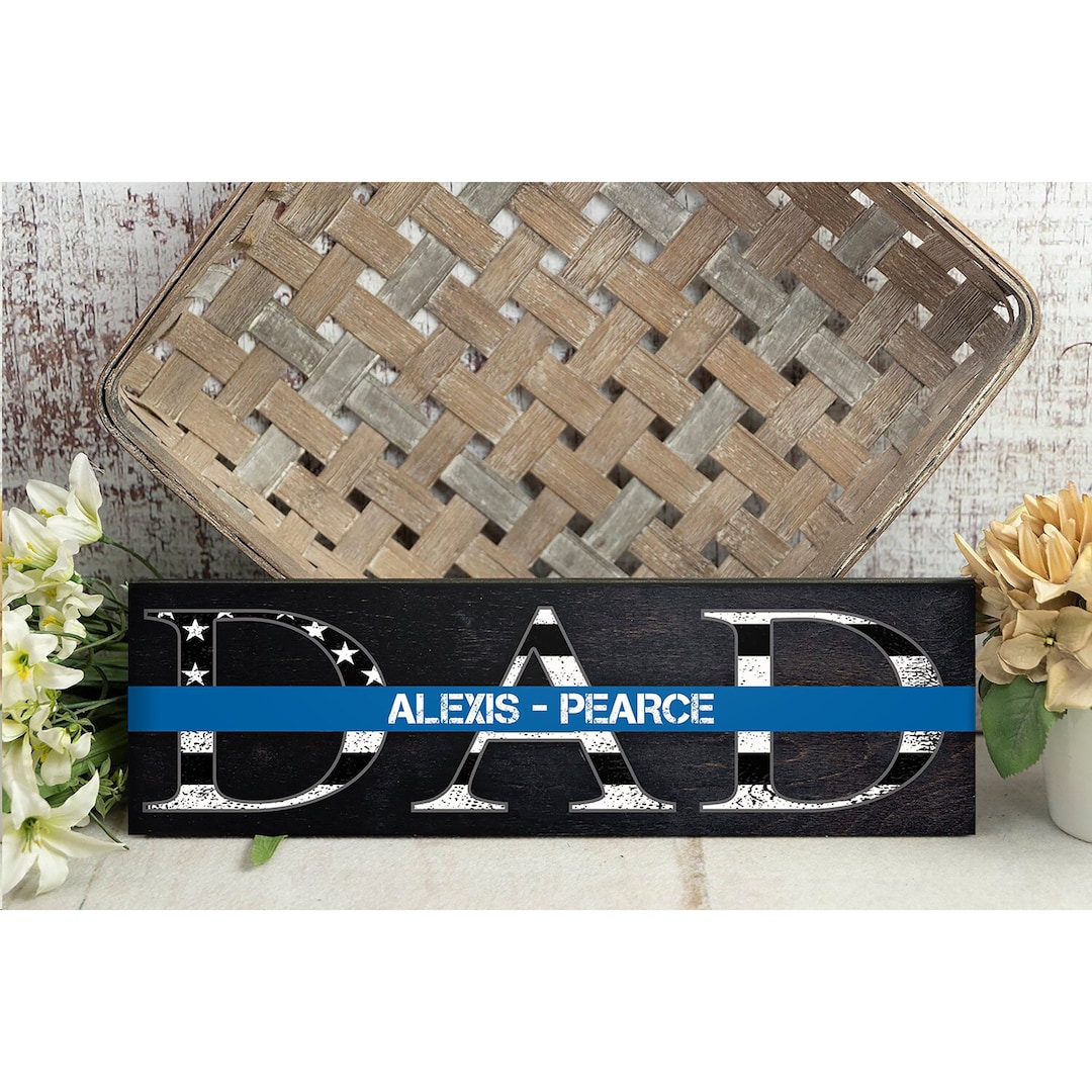 Fathers Day Gift - Police Officer Dad Sign - Sign for Dad - Gift for ...