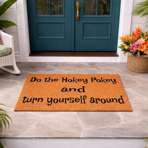 Doormat Do the Hokey Pokey and Turn Yourself Around - Funny Doormat ...