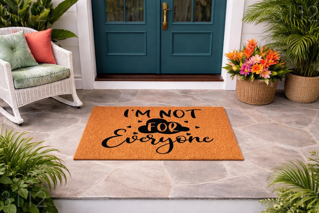 Doormat I'm Not for Everyone - Funny Doormat Gift for Him Home Doormat ...