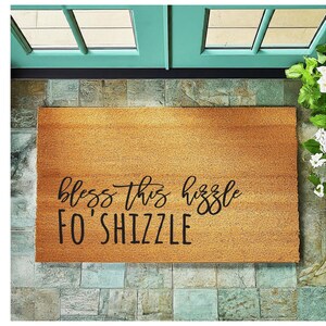 Doormat Bless This Hizzle Fo'shizzle Funny Doormat Cute Snoop Welcome ...