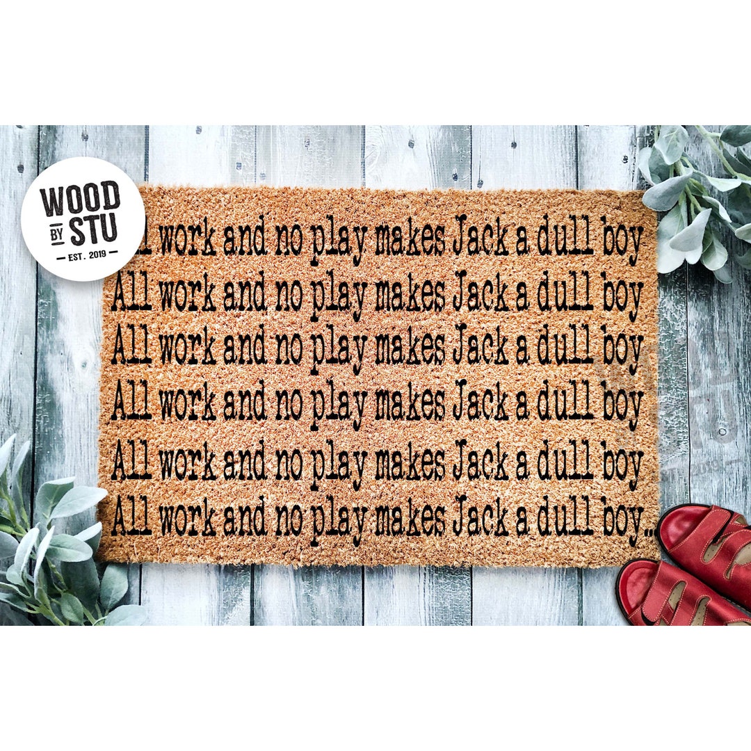 Doormat All Work and No Play Jack a Dull Boy Typewriter Movie Geek ...