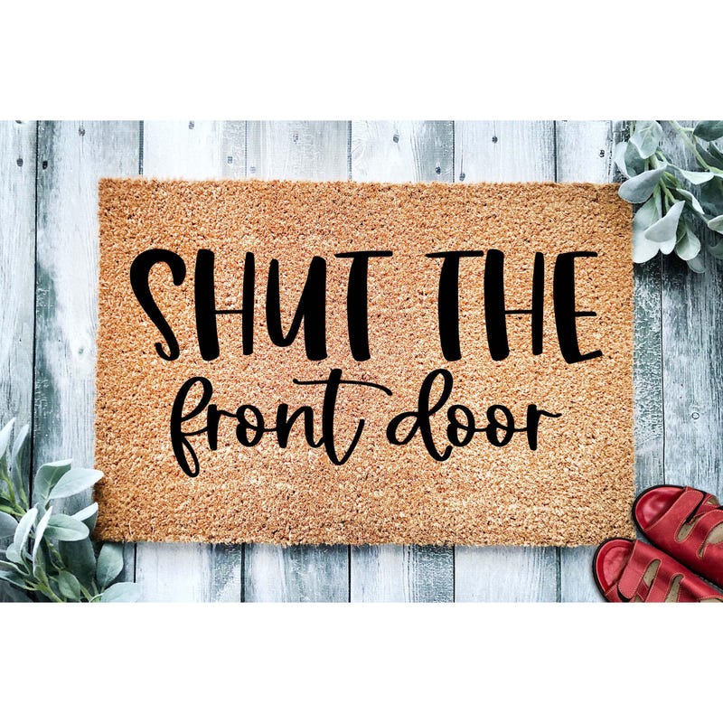 Shut the Front Door - Etsy