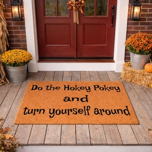 Doormat Do the Hokey Pokey and Turn Yourself Around - Funny Doormat ...