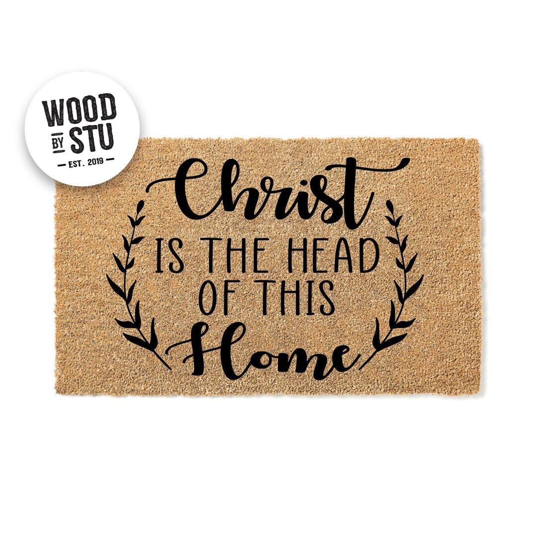 Doormat Christ is the Head of This Home Religious Doormat Christian ...