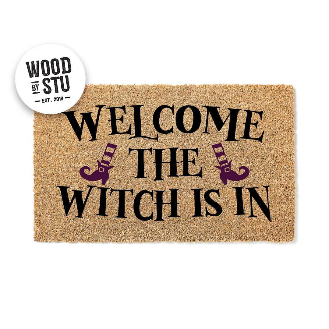 Doormat Welcome the Witch is in L Funny Doormat - Welcome Mat ...