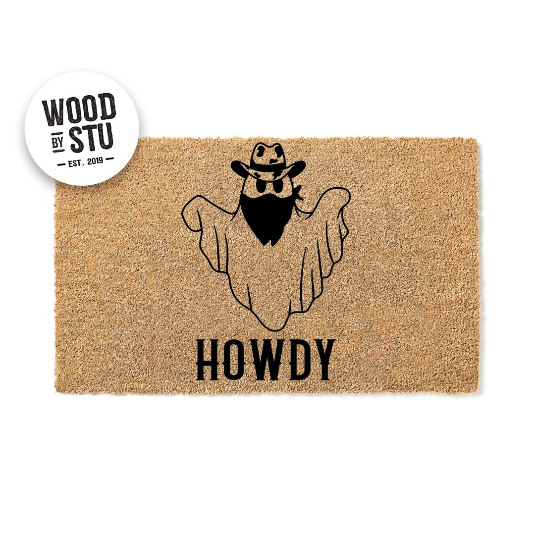 Howdy Ghost – Halloween 100% Coconut Coir Doormat • Funny Welcome Mat ...