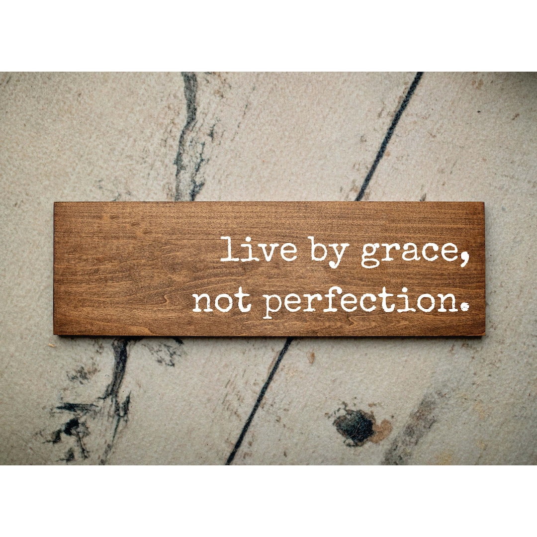 Live by Grace Not Perfection - Religious Inspirational Home Decor Gift ...