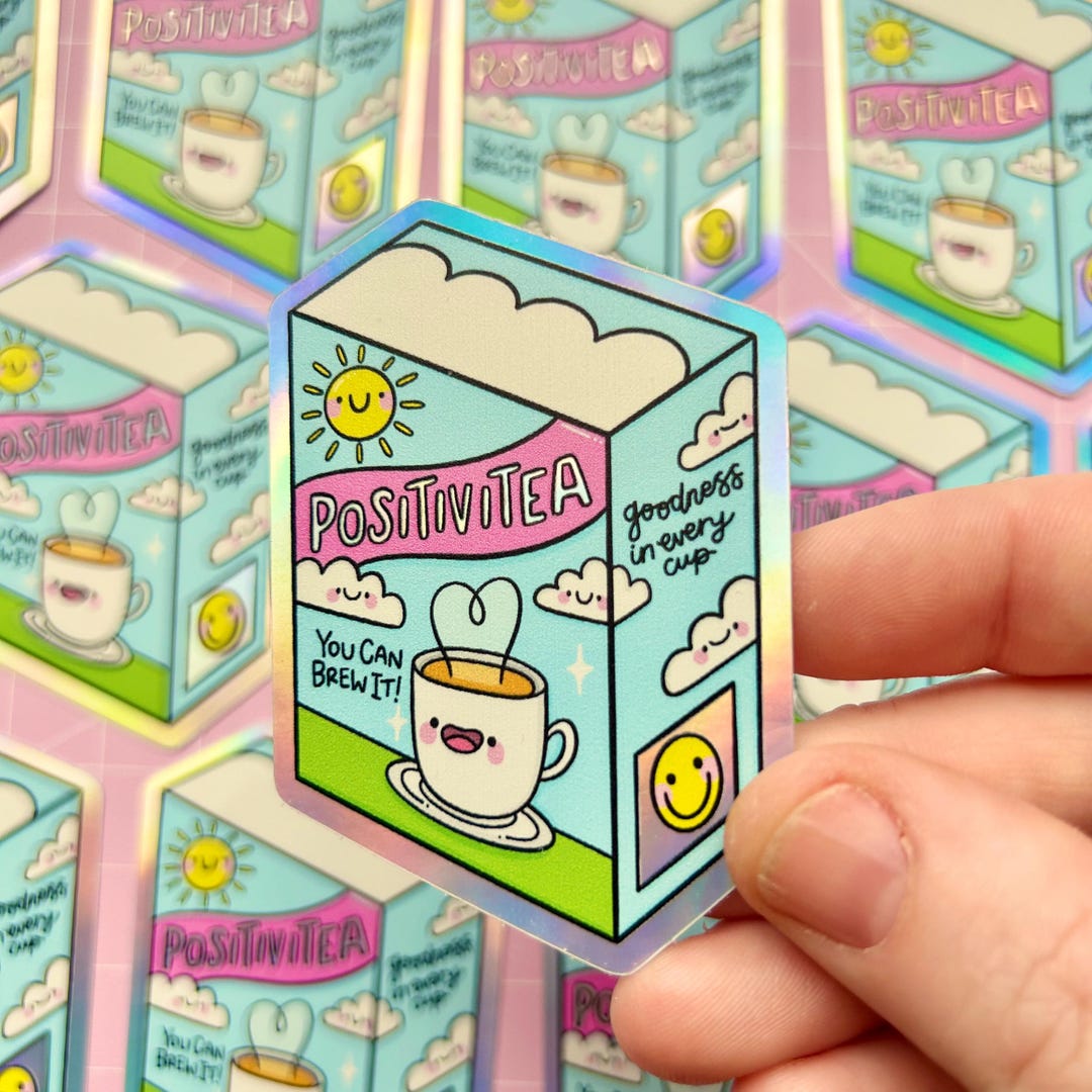 Have A Cup of Positivitea : Rainbow Holographic Waterproof Sticker ...