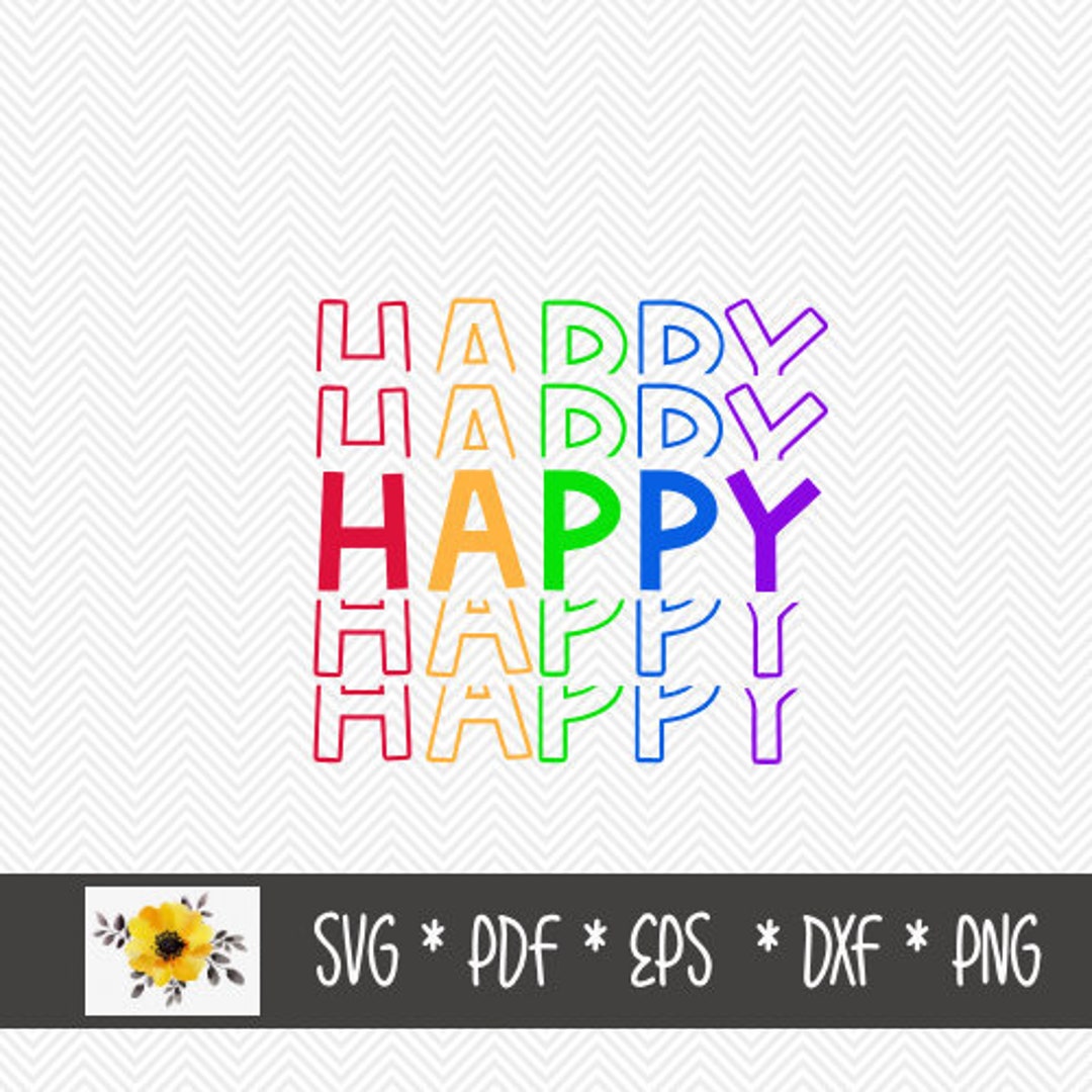 HAPPY SVG | Inspirational SVG | Silhouette Cut File | Cricut Cut File ...