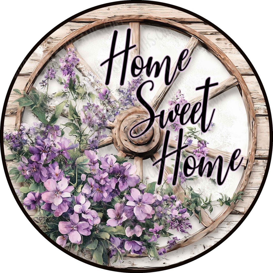 Purple Flowers and Wagon Wheel Wreath Sign, Home Sweet Home Wreath Sign ...