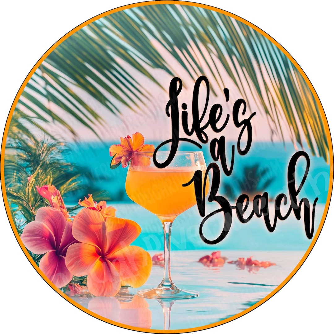 Life's A Beach Wreath Sign - Drinks on the Beach Wreath Sign - Wreath ...