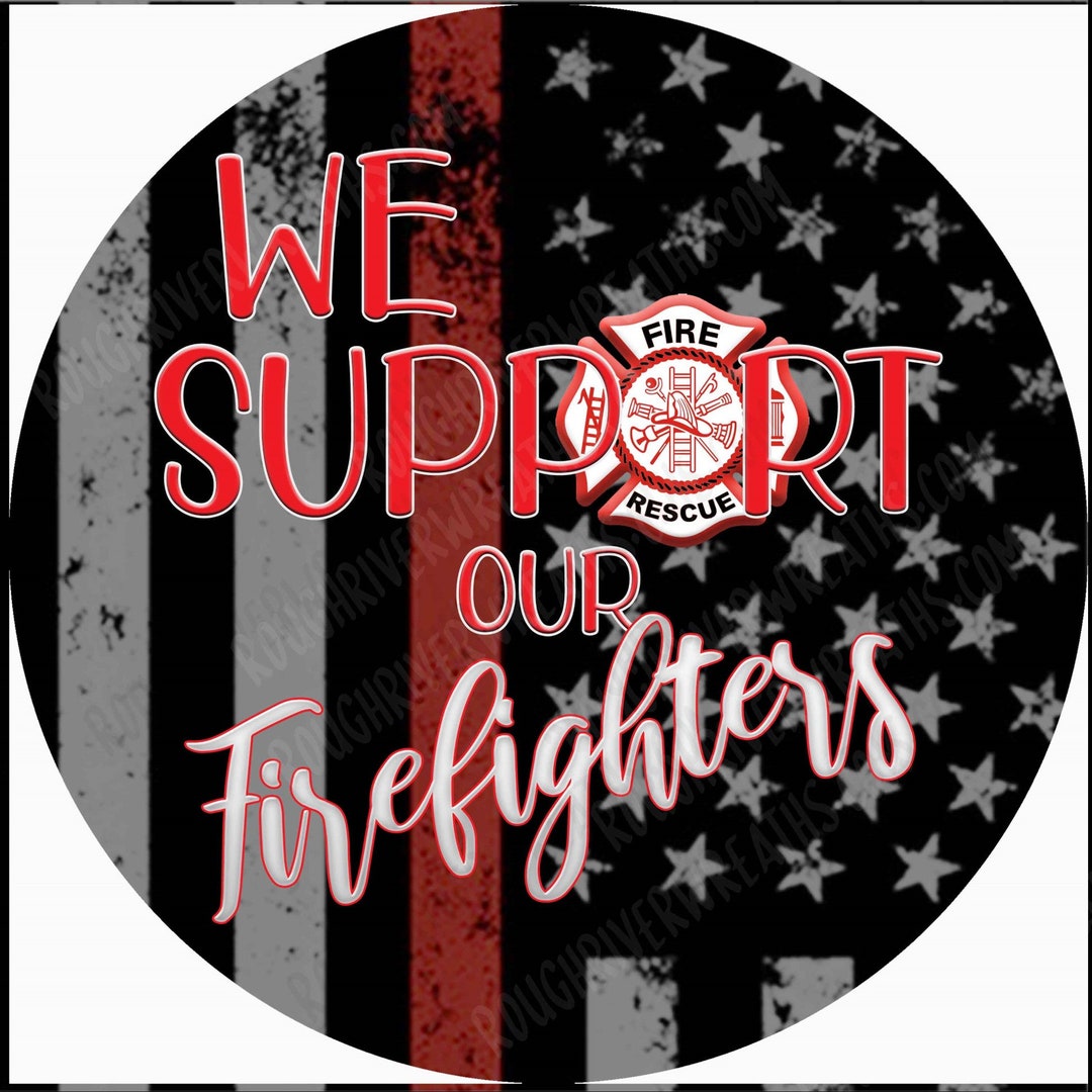 Firefighter Metal Wreath Sign, Aluminum Sign, Firefighter Support Sign ...