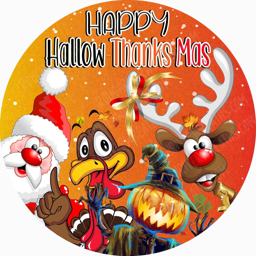 Happy Hallow Thank Mas Wreath Sign, Hallowthankmas Sign, Halloween ...