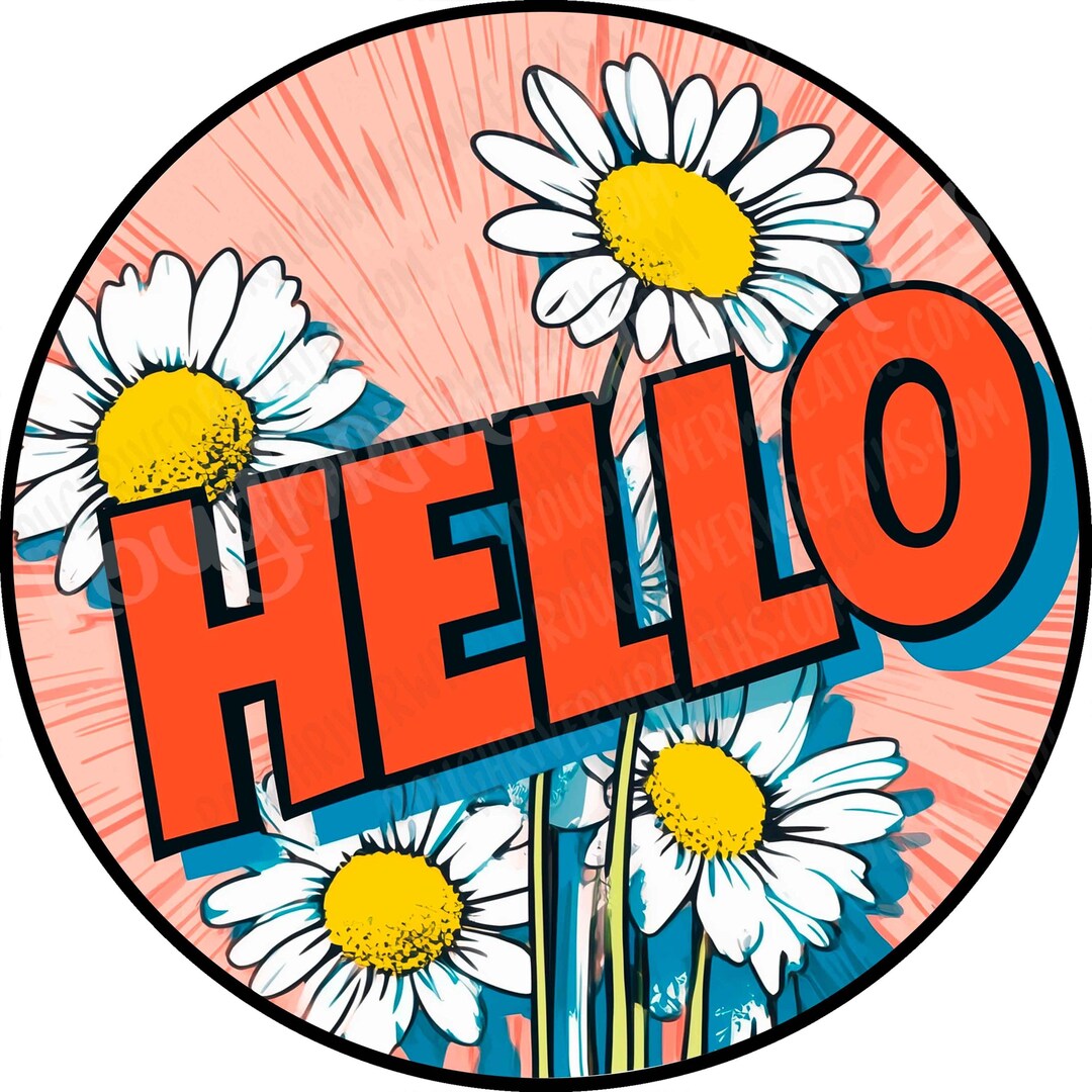 Comic Book Hello Sign With Daisies, Aluminum Sign for Wreath, Comic ...