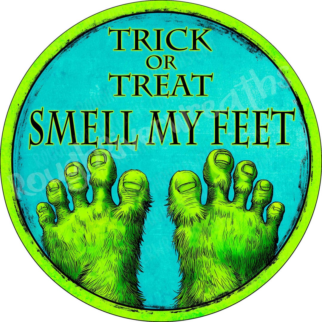 Fun Smell My Feet Wreath Sign, Trick or Treat Sign, Wipe Your Feet ...