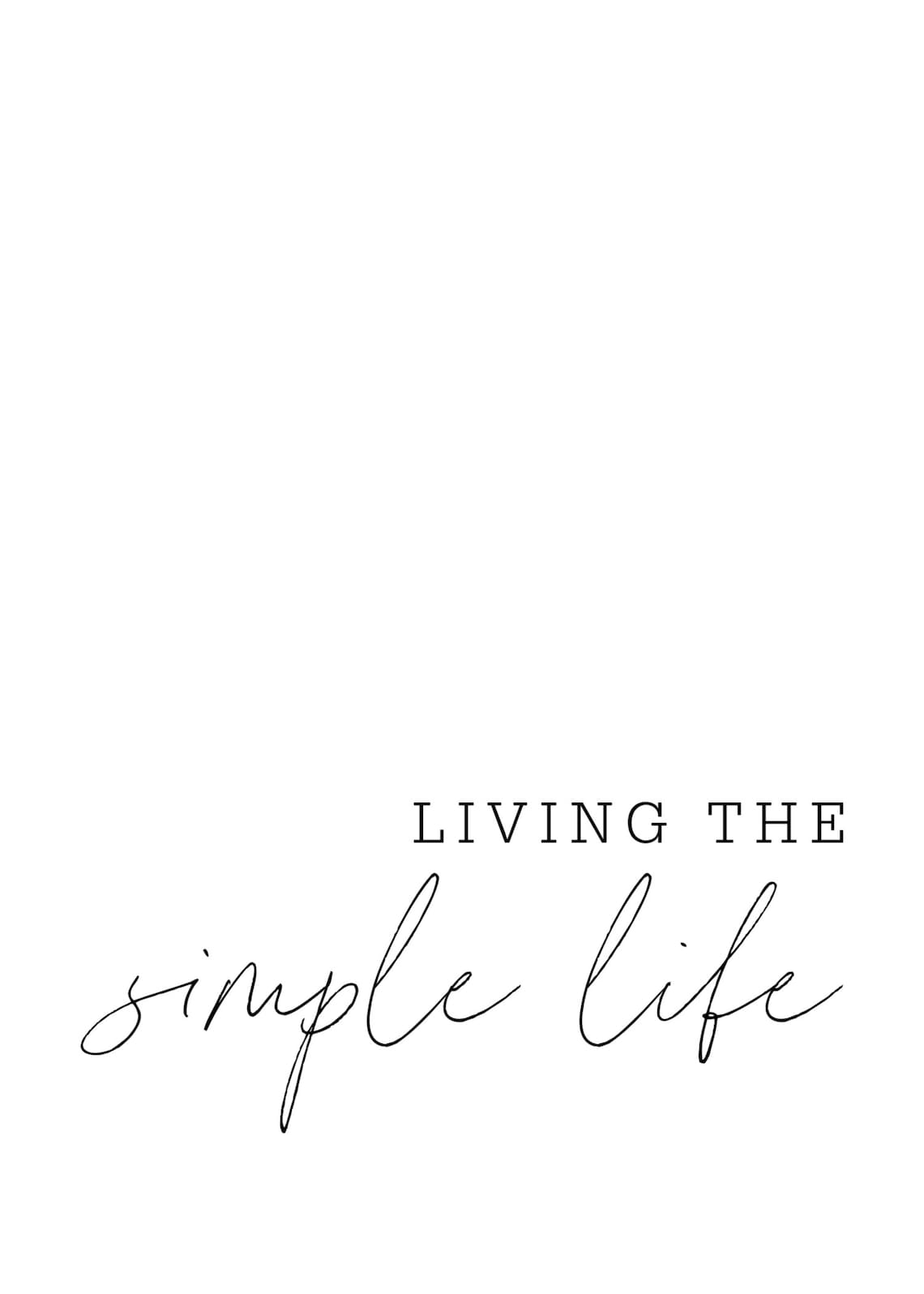 Living the Simple Life Printable Wall Art Quote Simple - Etsy